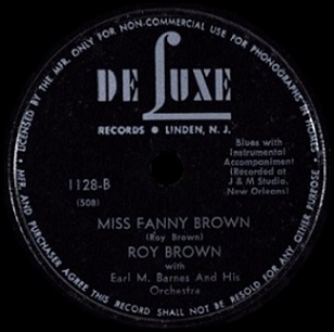 Roy Brown: “Miss Fanny Brown” – Spontaneous Lunacy