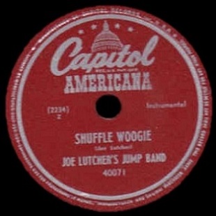Joe Lutcher: “Shuffle Woogie” – Spontaneous Lunacy