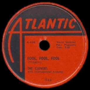 The Clovers: “Fool, Fool, Fool” – Spontaneous Lunacy