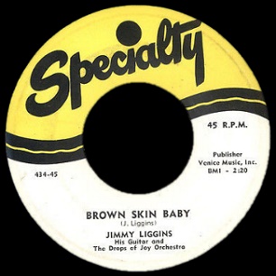 Jimmy Liggins: “Brown Skin Baby” – Spontaneous Lunacy
